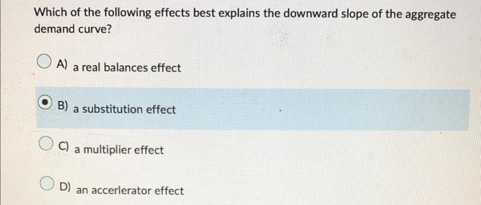 Solved Which of the following effects best explains the | Chegg.com