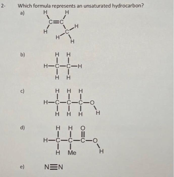 Solved 2- Which formula represents an unsaturated | Chegg.com