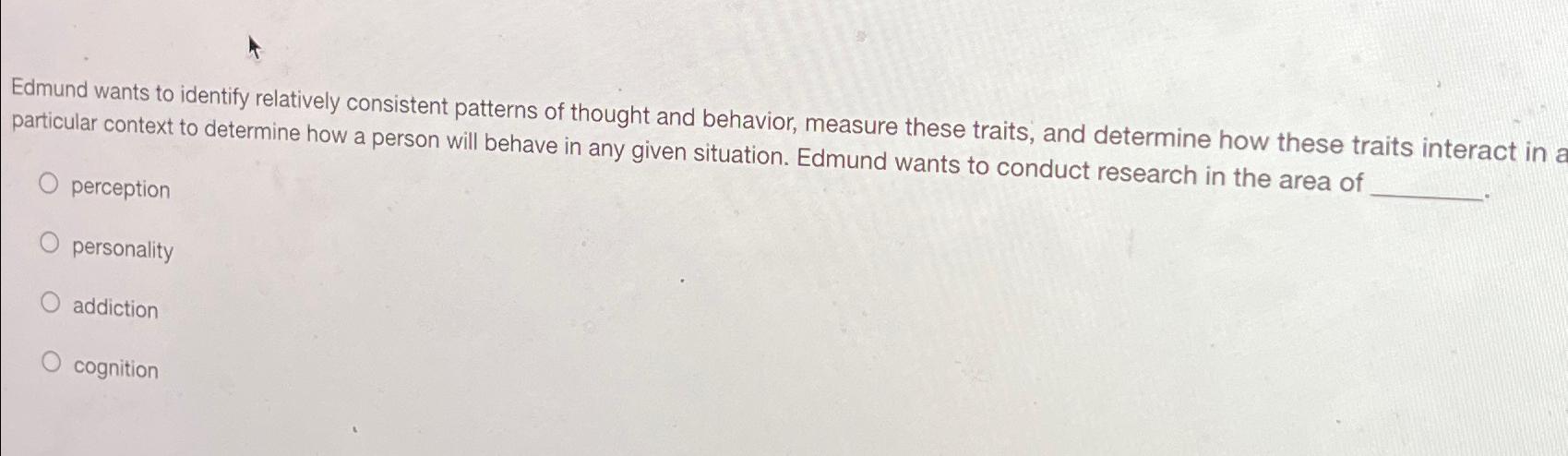 Solved Edmund wants to identify relatively consistent | Chegg.com