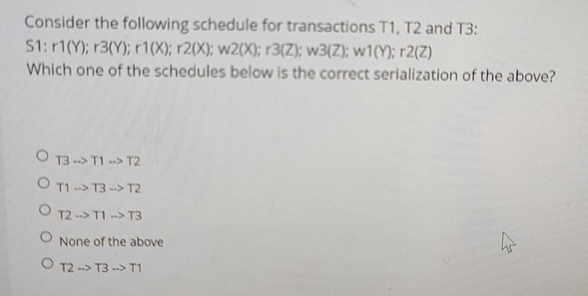 Solved Consider the following schedule for transactions T1, | Chegg.com