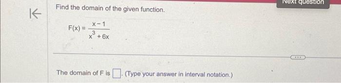 Solved K Find the domain of the given function. F(x) = X-1 | Chegg.com