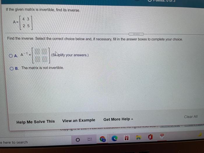 Solved If the given matrix is invertible, find its inverse. | Chegg.com
