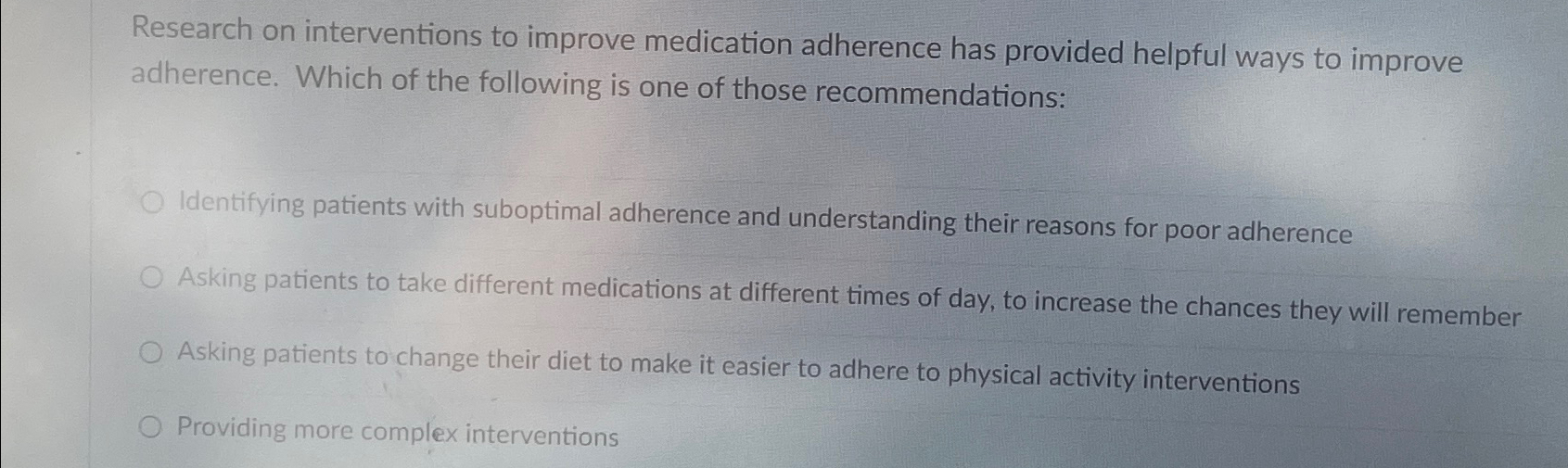 Solved Research on interventions to improve medication | Chegg.com