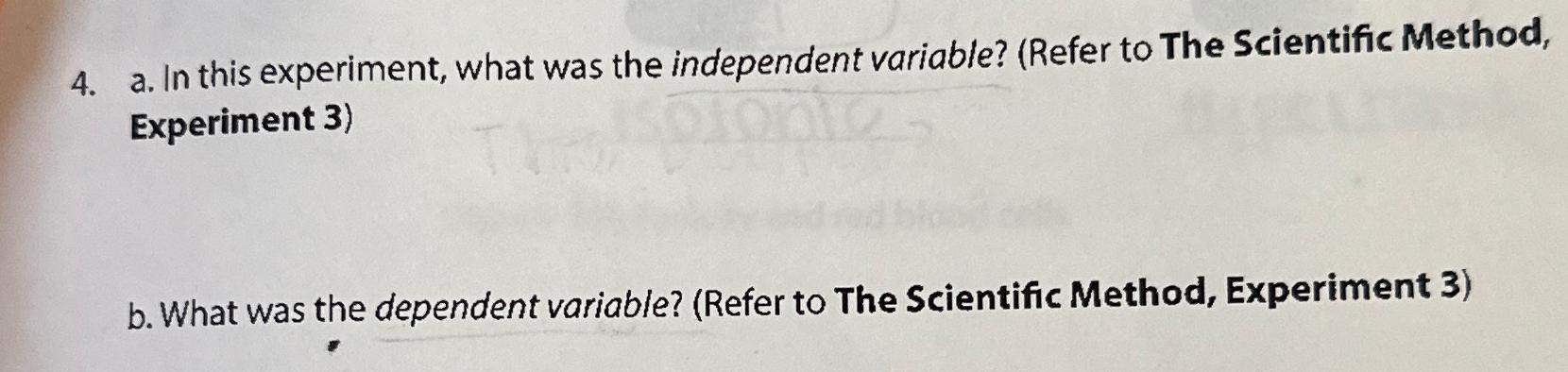 Solved a. ﻿In this experiment, what was the independent | Chegg.com