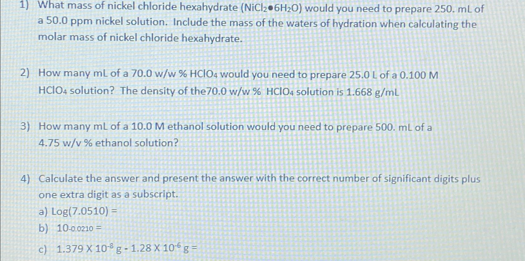 Solved What mass of nickel chloride hexahydrate (NiCl2*6H2O) | Chegg.com