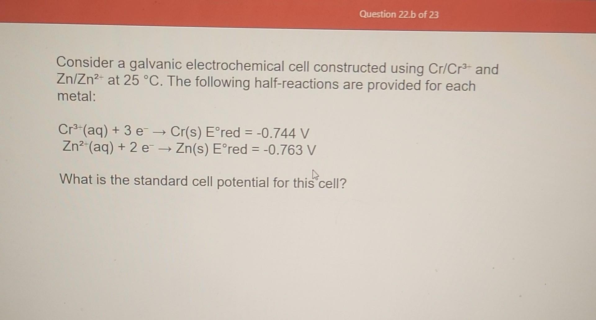 Solved Question 22.b of 23 Consider a galvanic | Chegg.com