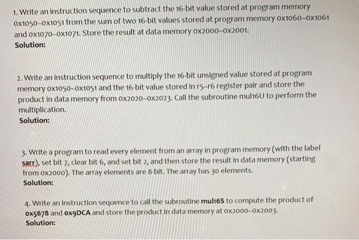 Solved 1. Write an instruction sequence to subtract the | Chegg.com