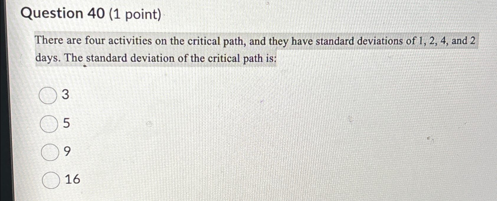 Solved Question 40 (1 ﻿point)There are four activities on | Chegg.com
