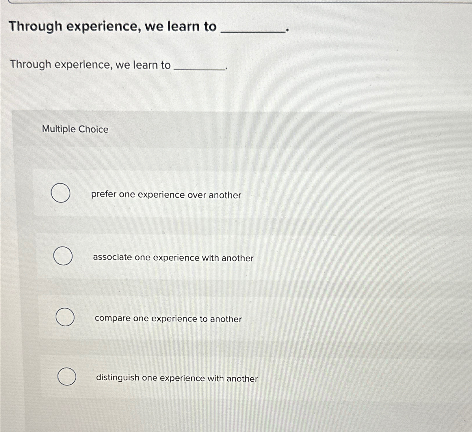 Solved Through experience, we learn toThrough experience, we | Chegg.com