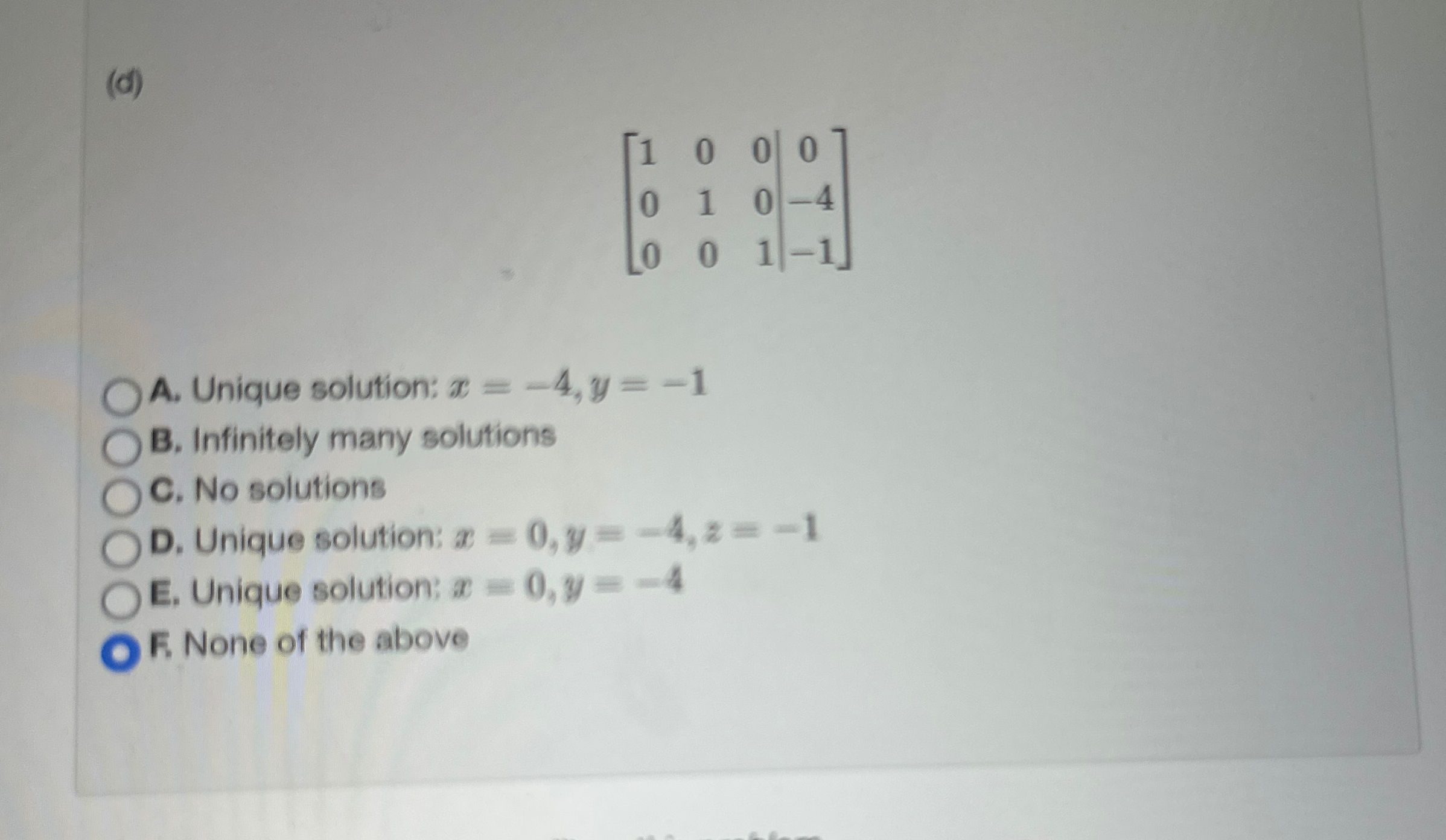 Solved (d)[1000010-4001-1]A. ﻿Unique solution: x=-4,y=-1B. | Chegg.com