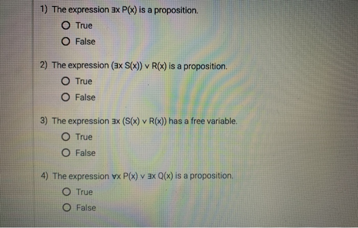 Solved 1) The expression ax P(x) is a proposition. O True O | Chegg.com