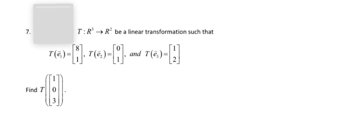 Solved T:R3→R2 ﻿be a linear transformation such | Chegg.com