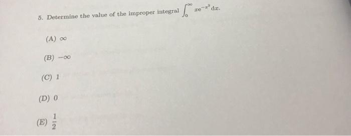 Solved 5. Determine the value of the improper integral | Chegg.com