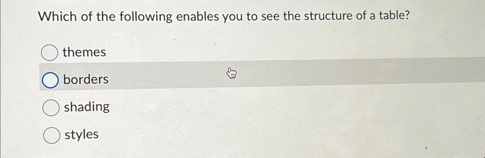 Solved Which of the following enables you to see the | Chegg.com