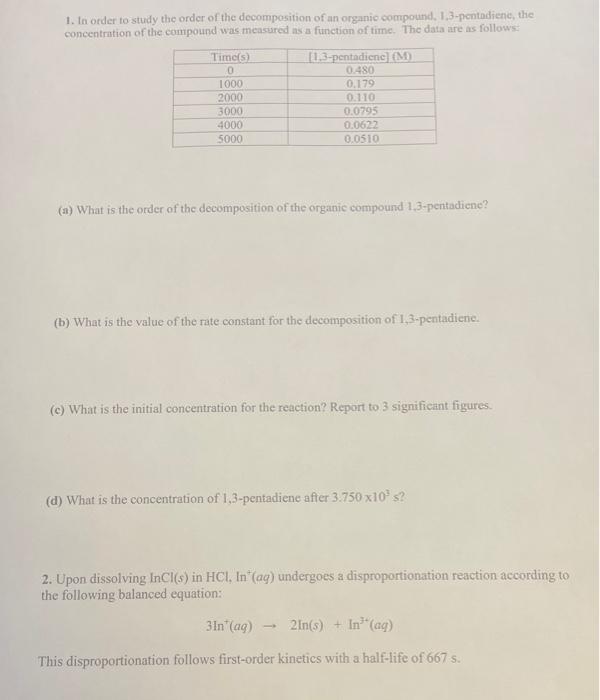 Solved 1. In order to study the order of the decomposition | Chegg.com