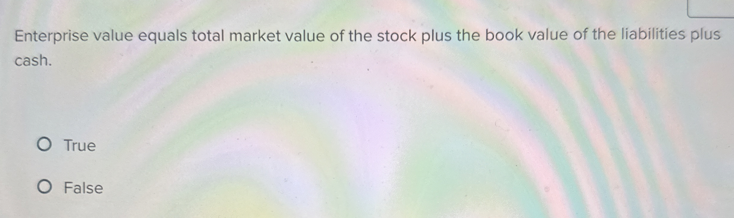 Solved Enterprise value equals total market value of the | Chegg.com