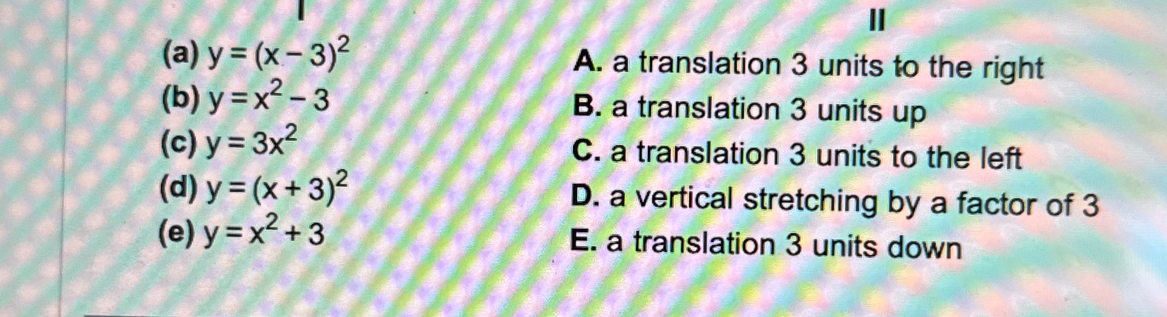 Solved (a) y=(x-3)2(b) y=x2-3A. ﻿a translation 3 ﻿units to | Chegg.com