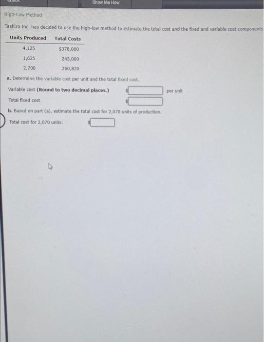 Solved Tashiro Inc. has decided to use the high-low method | Chegg.com