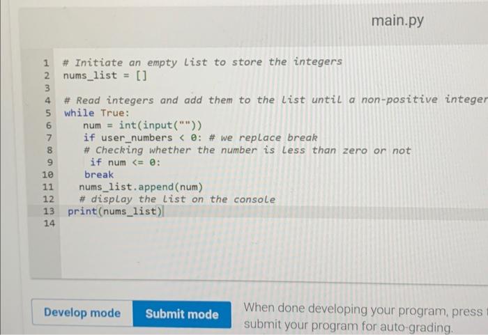Solved \# Initiate an empty list to store the integers | Chegg.com