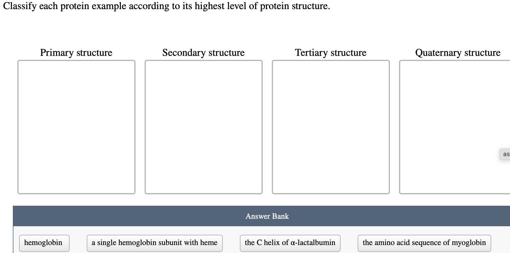 Solved Classify each protein example according to its | Chegg.com