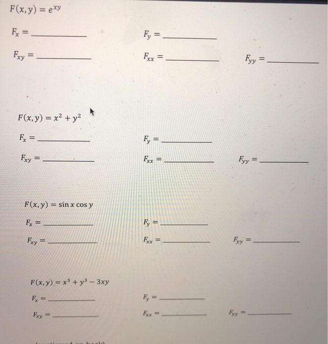Solved F(x, y) = exy Fx = Fxy = F(x, y) = x2 + y2 Fx = Fxy = | Chegg.com