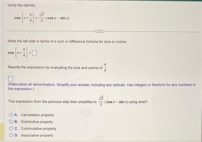 Solved Verify the identity. cos(x+4π)=22(cosx−sinx) Write | Chegg.com