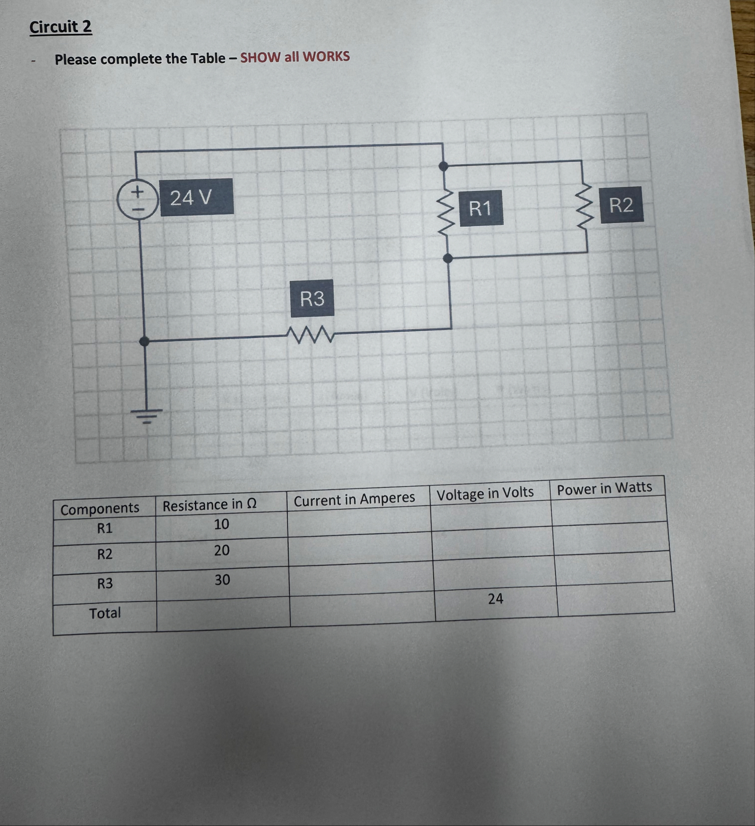 Solved Circuit 2Please complete the Table - ﻿SHOW all | Chegg.com