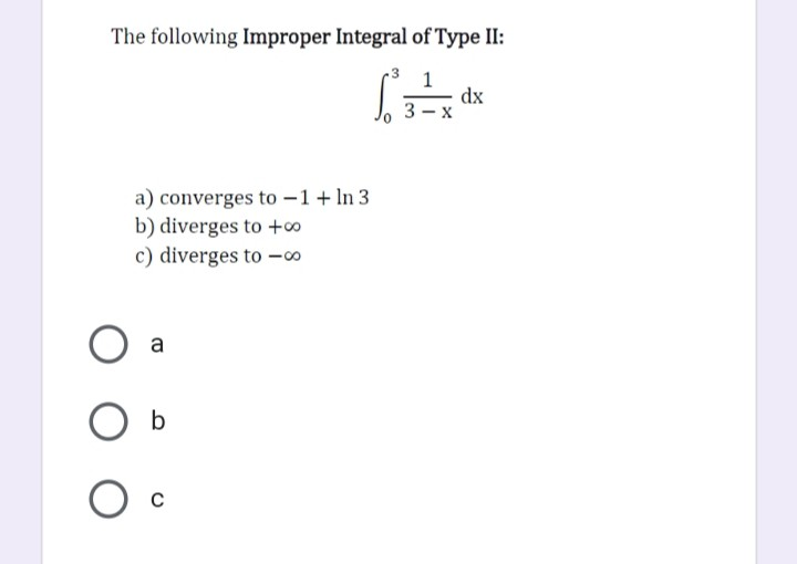 Solved The following Improper Integral of Type II: $32 dx a) | Chegg.com