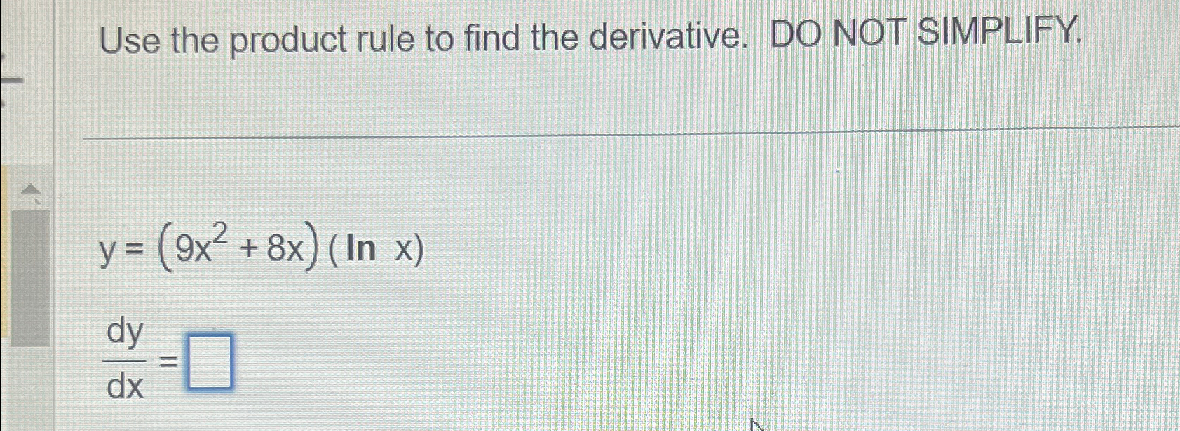 Solved Use the product rule to find the derivative. DO NOT | Chegg.com
