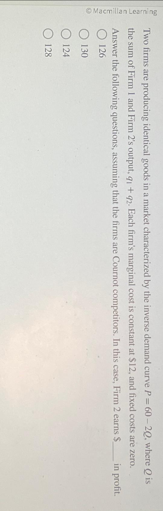 Solved Two firms are producing identical goods in a market | Chegg.com