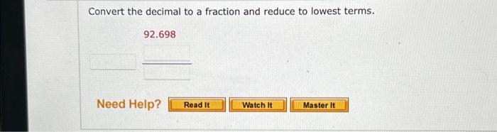 Solved Convert the decimal to a fraction and reduce to | Chegg.com