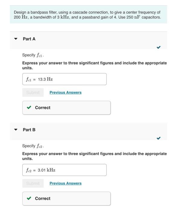 Solved Design a bandpass filter, using a cascade connection, | Chegg.com