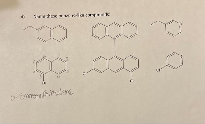 Solved 4) Name these benzene-like compounds: | Chegg.com
