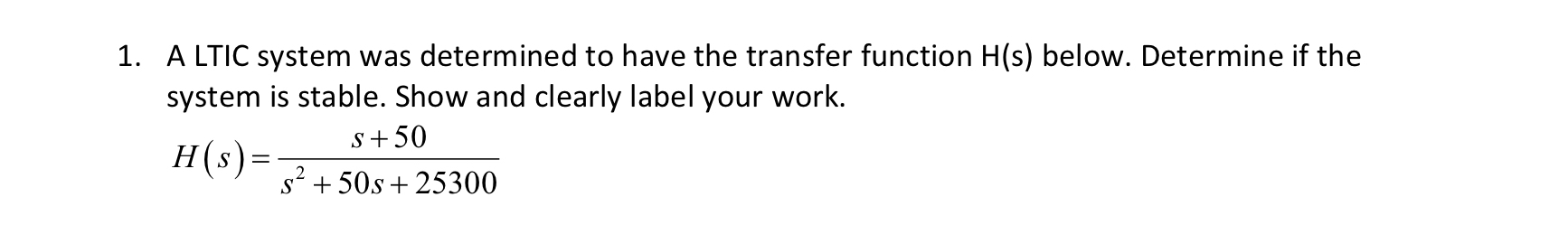 Solved A LTIC system was determined to have the transfer | Chegg.com Solved A LTIC system was determined to have the transfer | Chegg.com