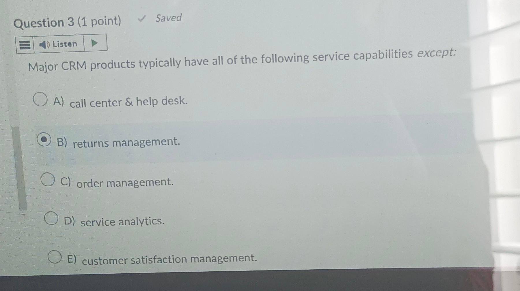 Solved Question 3 (1 point) Saved Listen Major CRM | Chegg.com