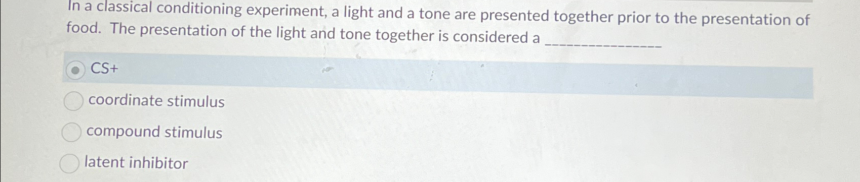 Solved In a classical conditioning experiment, a light and a | Chegg.com