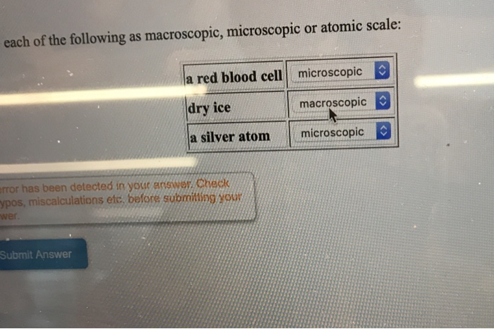 Solved each of the following as macroscopic, microscopic or | Chegg.com Solved each of the following as macroscopic, microscopic or | Chegg.com