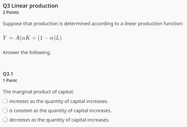 Solved Q3 ﻿Linear production2 ﻿PointsSuppose that production | Chegg.com