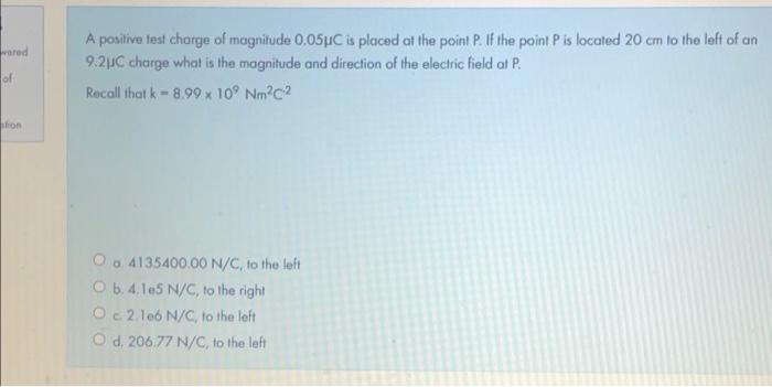Solved wered A positive test charge of magnitude 0.05uC is | Chegg.com