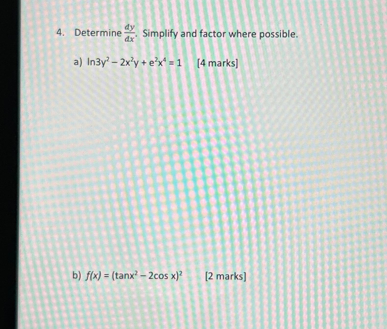 Solved Determine dydx. ﻿Simplify and factor where | Chegg.com