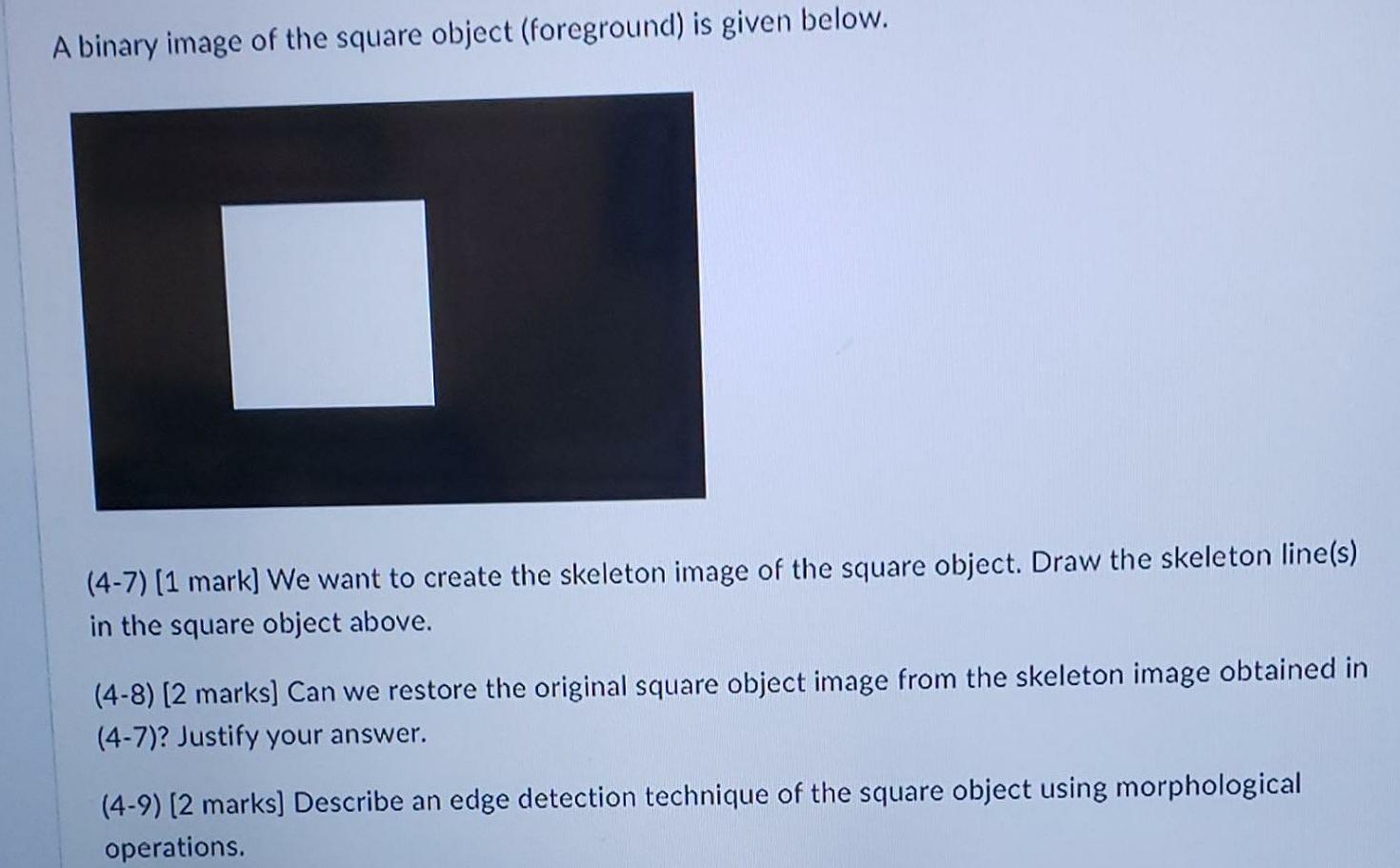 Solved A binary image of the square object (foreground) is | Chegg.com