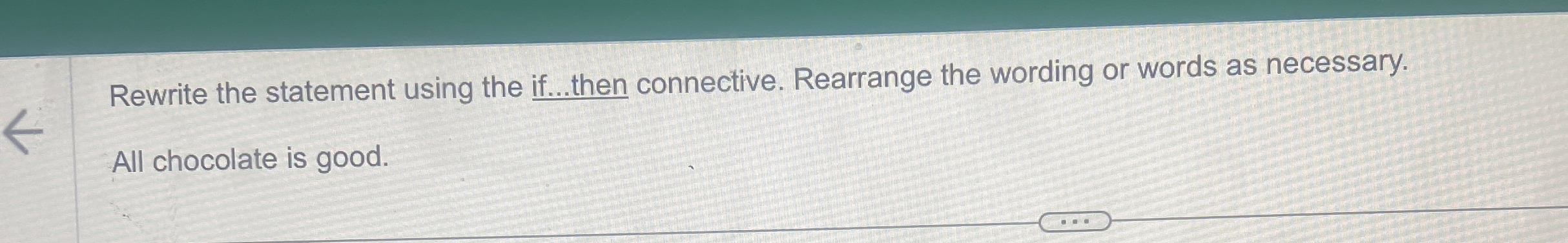 rerewrite the statement using the if then | Chegg.com