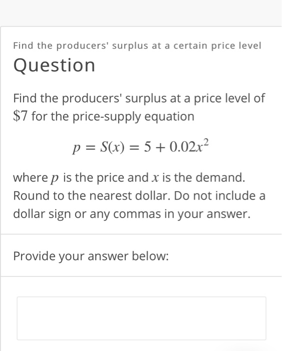 Solved Find the producers' surplus at a certain price level | Chegg.com
