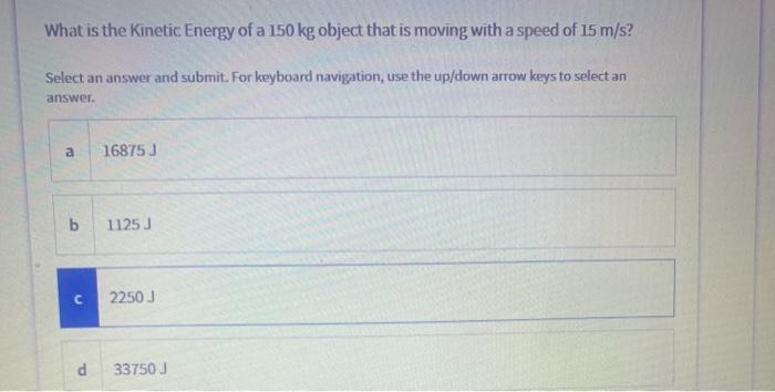 Solved What is the kinetic Energy of a 150 kg object that is | Chegg.com