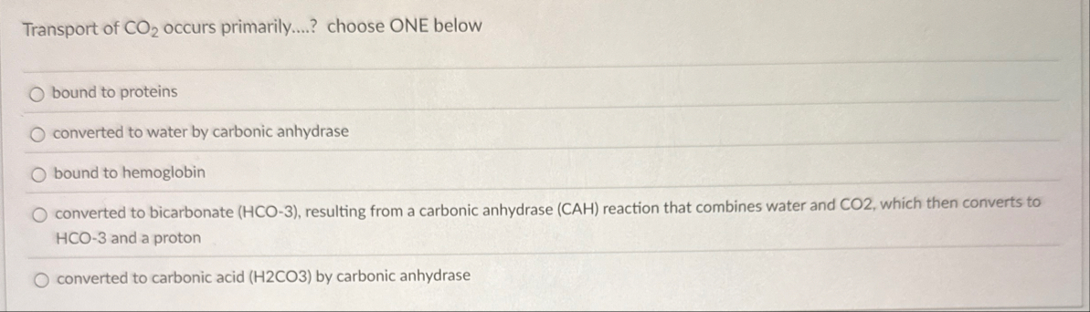 Solved Transport of CO2 ﻿occurs primarily q, ? ﻿choose ONE | Chegg.com