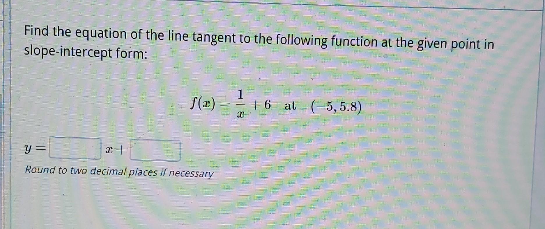 Solved Find the equation of the line tangent to the | Chegg.com