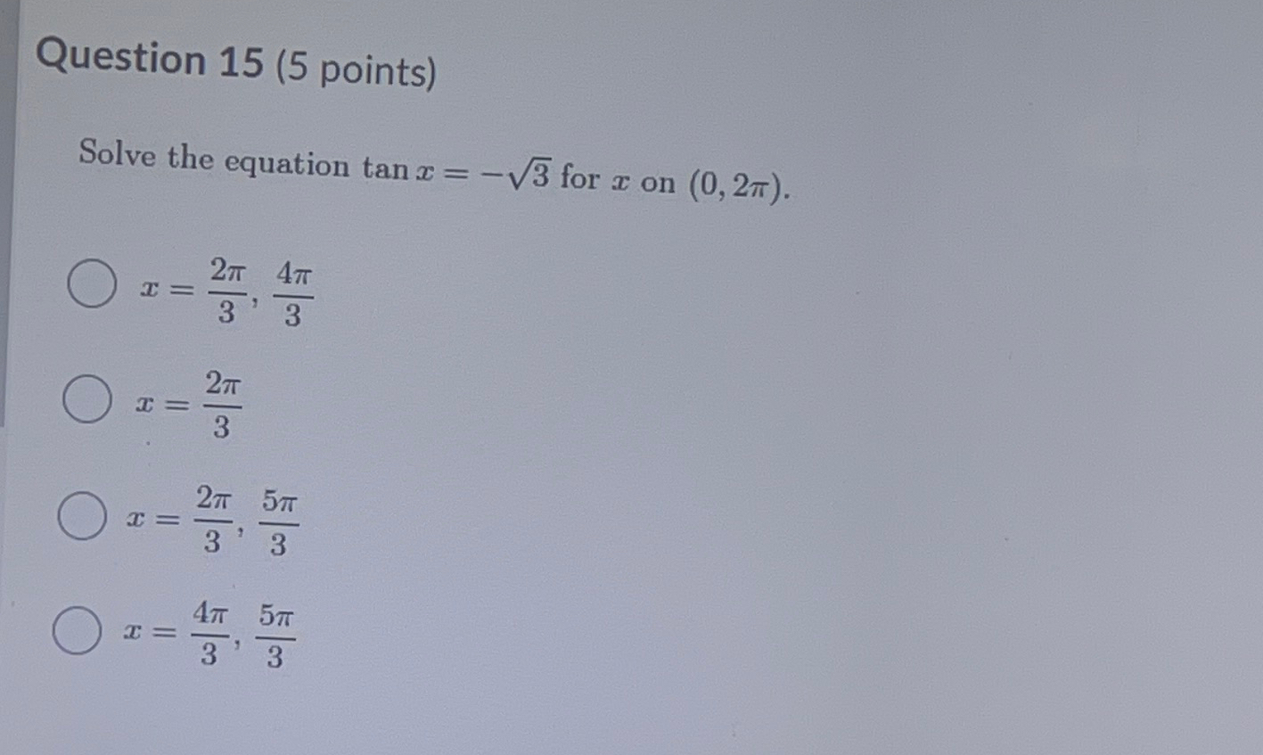 Solved Question 15 (5 ﻿points)Solve the equation tanx=-32 | Chegg.com