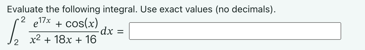 Solved Evaluate the following integral. Use exact values (no | Chegg.com