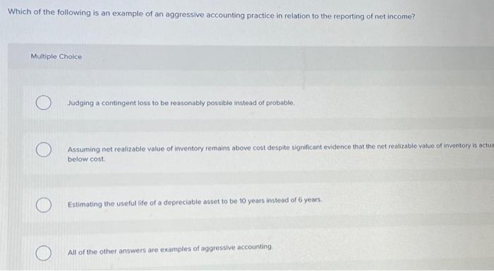 Solved Which of the following is an example of an aggressive | Chegg.com