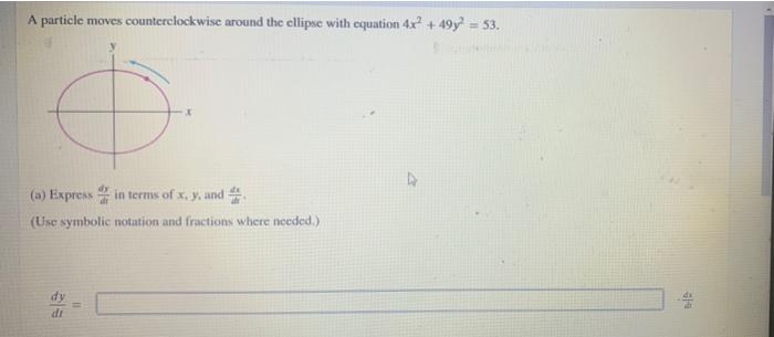 Solved A particle moves counterclockwise around the ellipse | Chegg.com